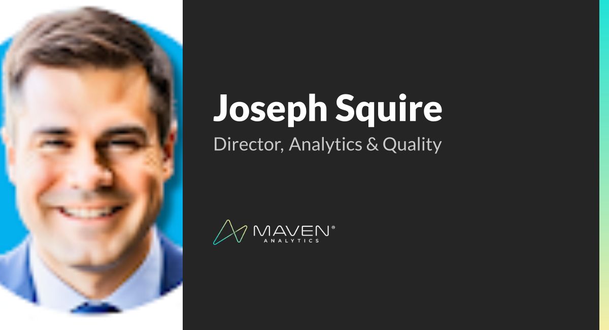 Joseph Squires Data Analytics Profile Maven Analytics