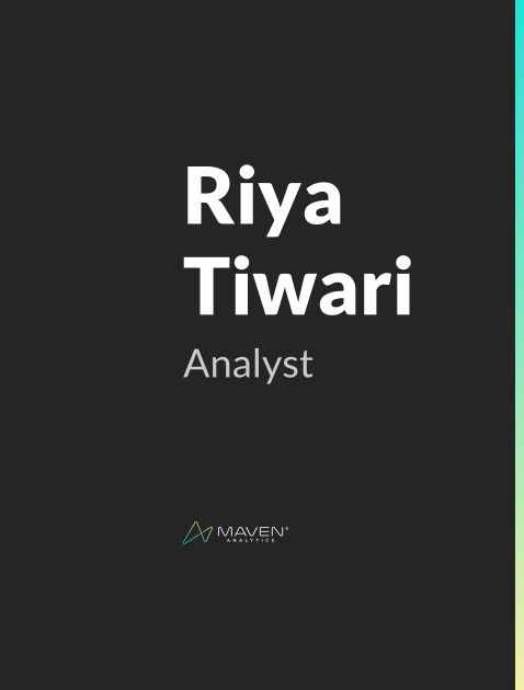 Riya Tiwaris Data Analytics Profile Maven Analytics