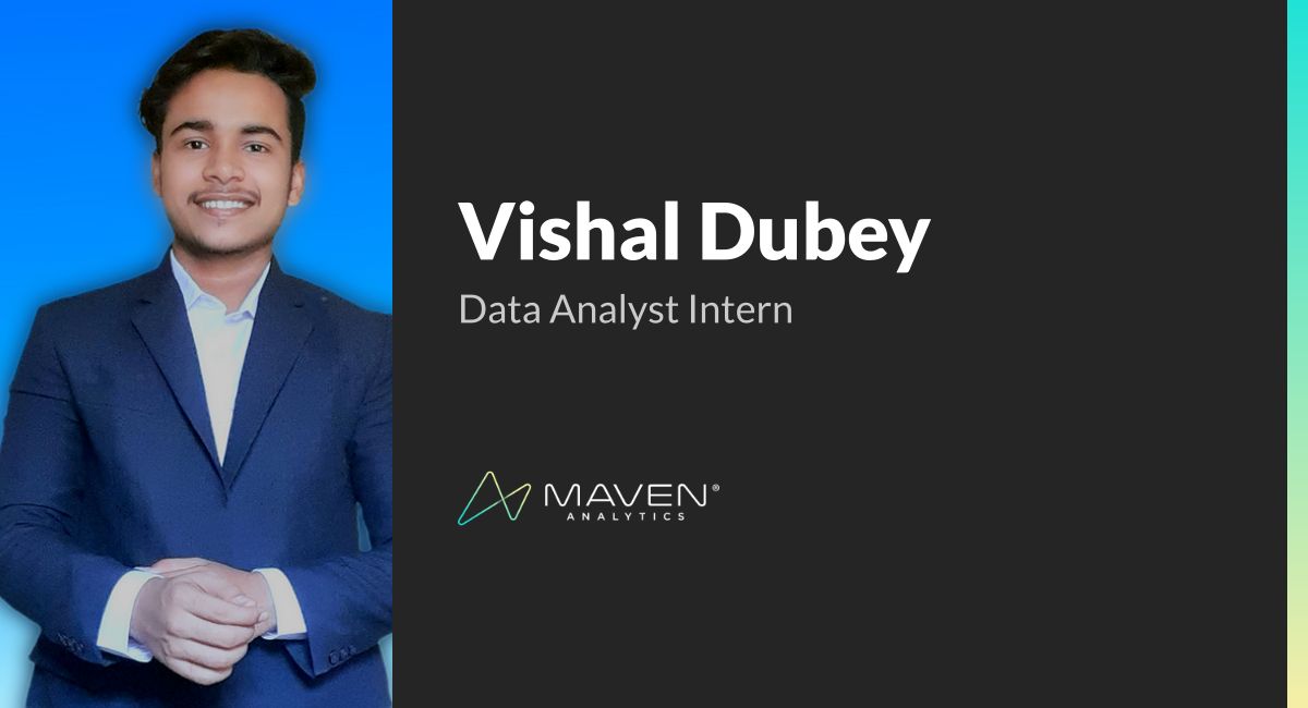 Vishal Dubeys Data Analytics Profile Maven Analytics